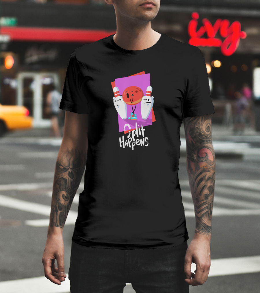 Split Happens Funny Bowling Ball And Pins For Bowling Lovers T-Shirt