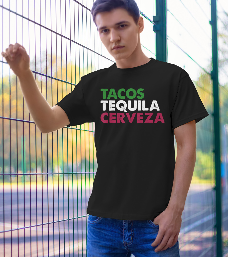 TACOS TEQUILA CERVEZA Funny Taco Beer Lover Mexican Flag Colors T-Shirt