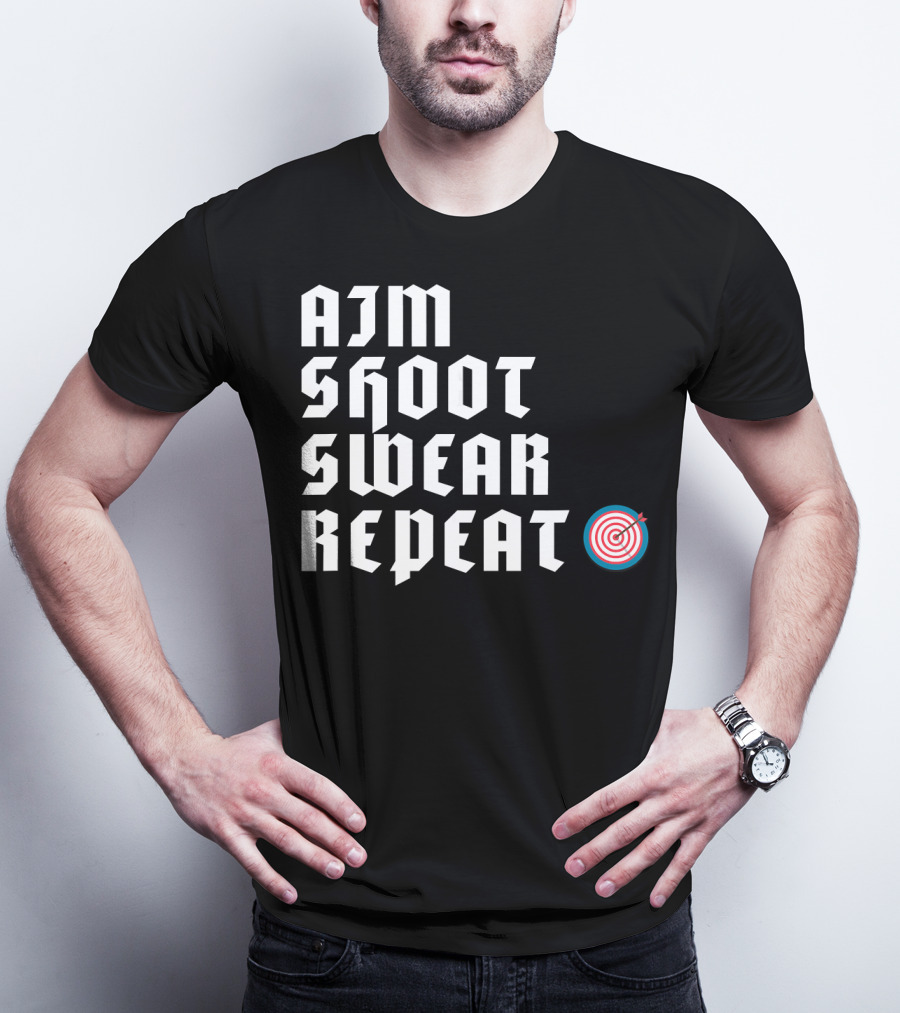 Aim Shoot Swear Repeat Archery Target T-Shirt