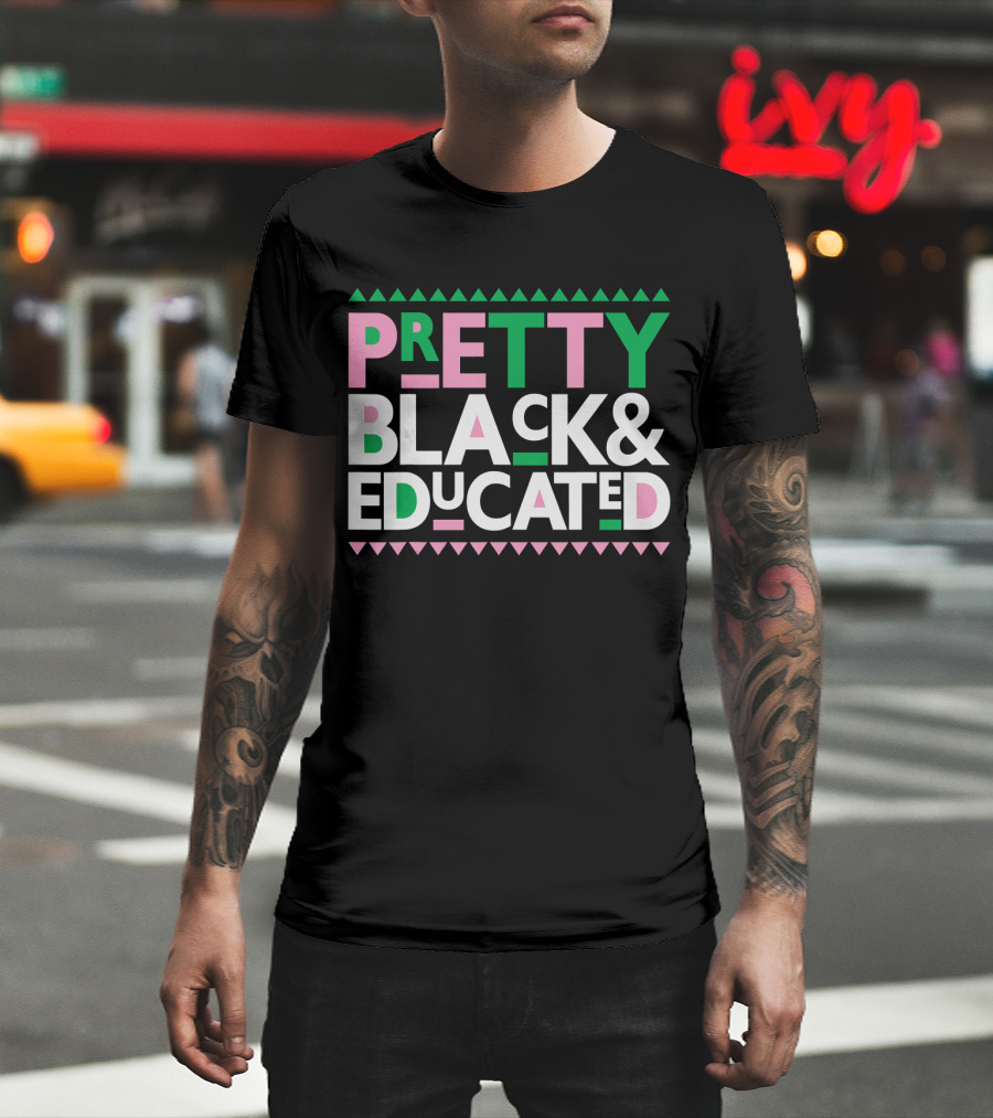 Pretty Black And Educated AKA Sorority T-Shirt