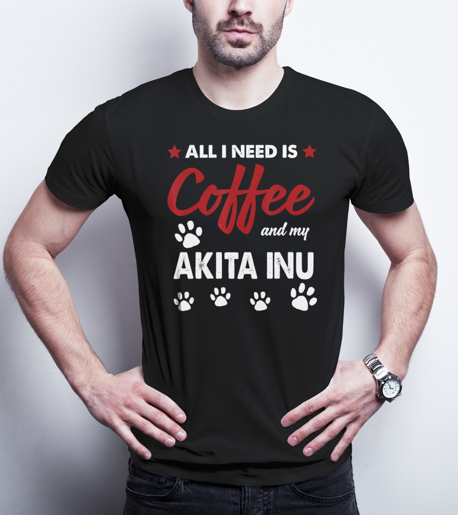 All I Need Is Coffee And My Akita Inu Paw Prints T-Shirt