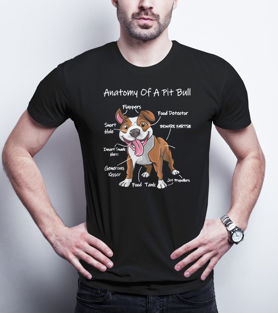 Anatomy Of A Pit Bull Funny Food Detector Flappers Snort Hole Beware Farts Generous Kisser Insert Snack Here Food Tank Jot Propellers T-Shirt