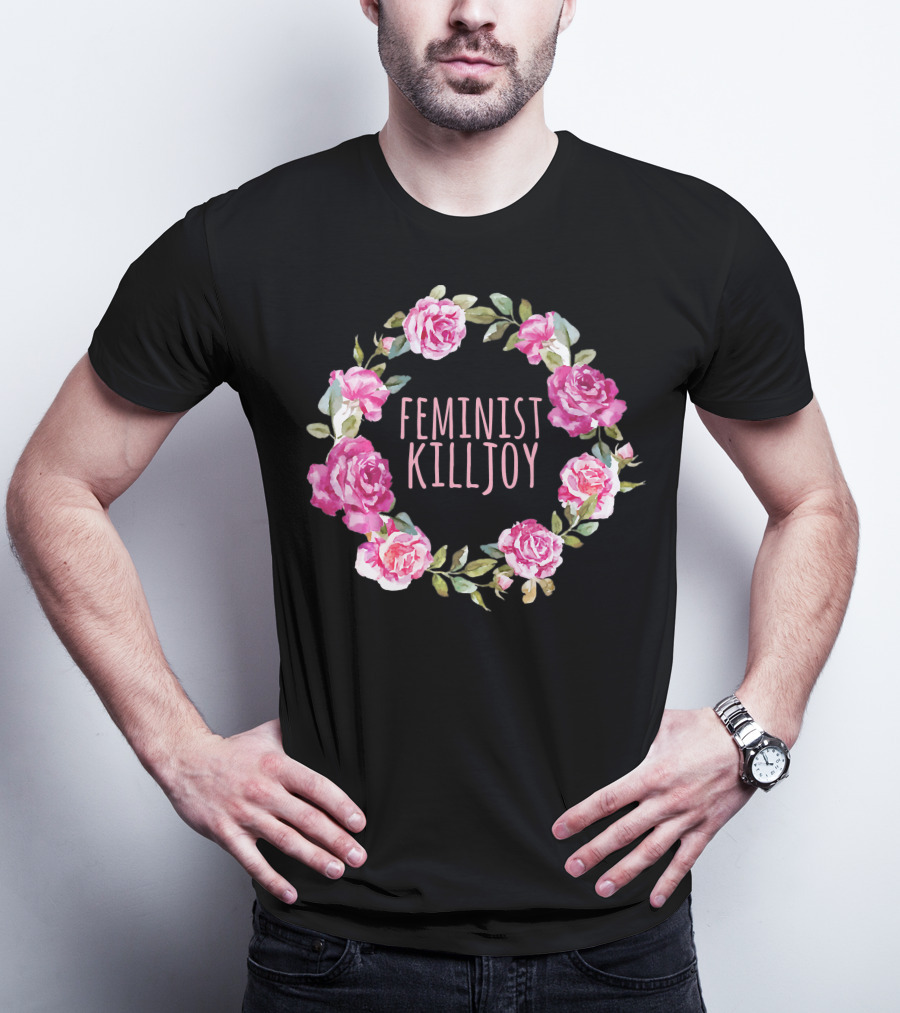 Feminist Killjoy Floral Wreath Roses T-Shirt
