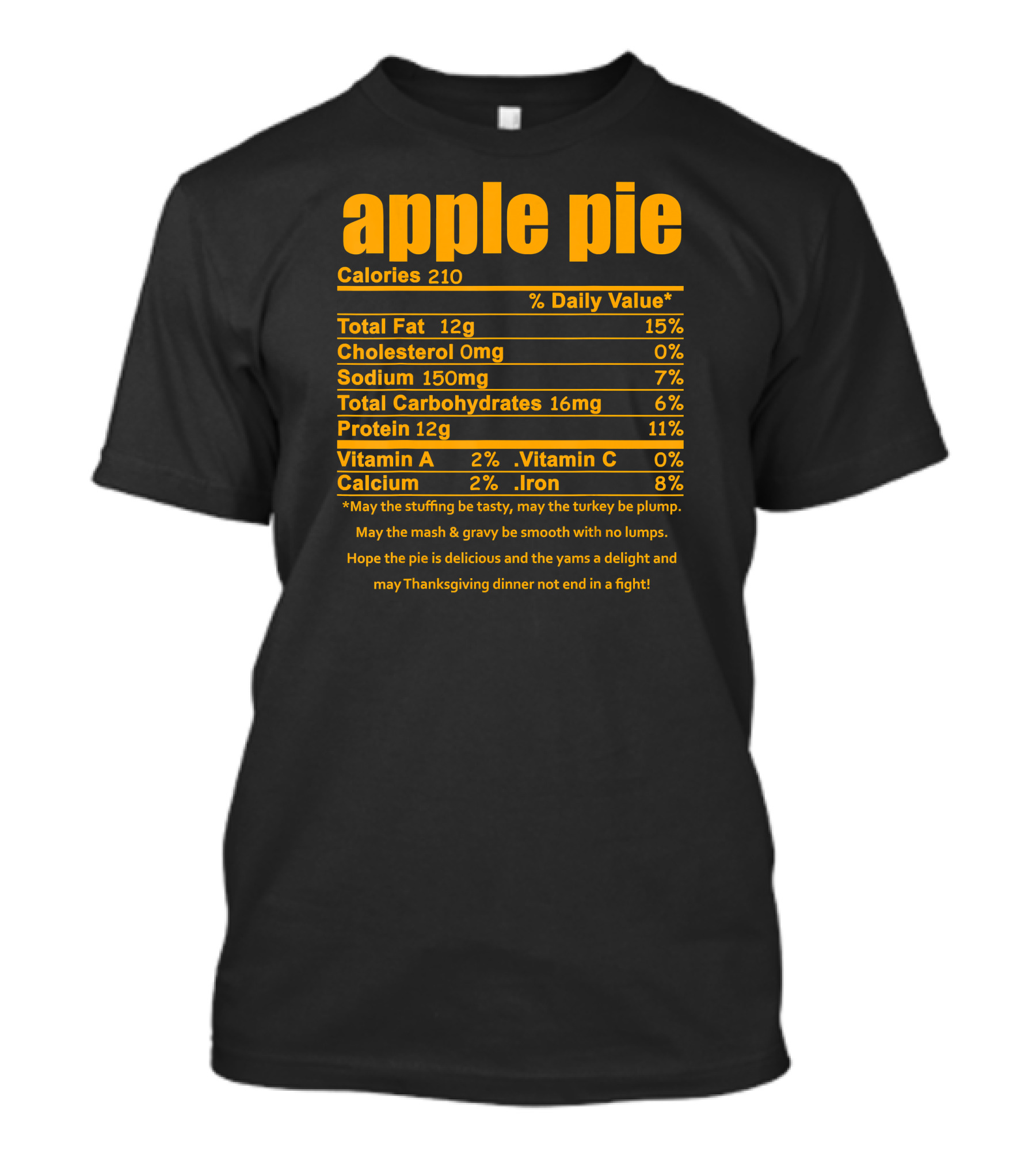 Apple Pie Nutritional Facts Calories Humor Thanksgiving Dinner Wishes T-Shirt