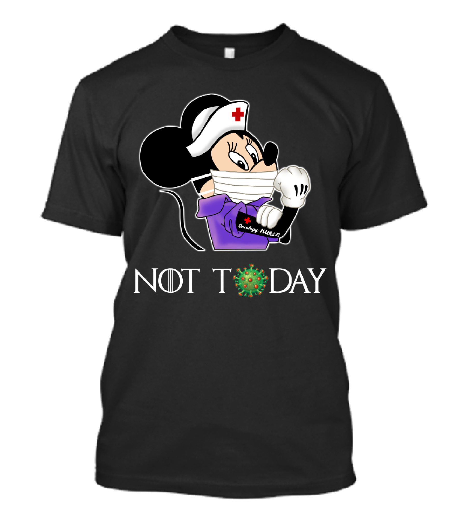 Oncology NURSE N NOT TODAY Cartoon Hero In Pandemic T-Shirt