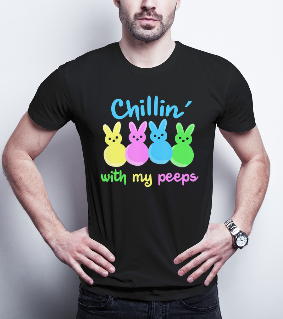 Chillin With My Peeps Easter Day Bunny Marshmallows T-Shirt