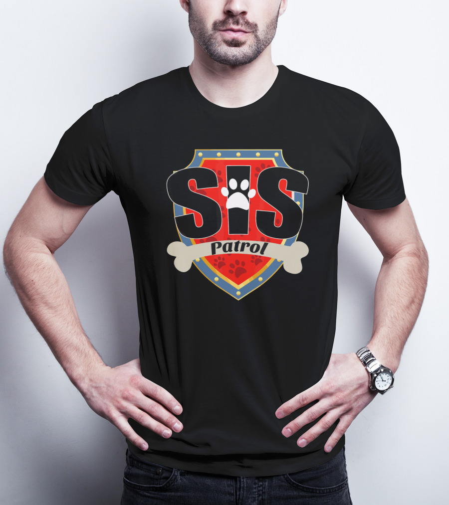 Sis Patrol Paw Print Shield Funny Dog Sis T-Shirt
