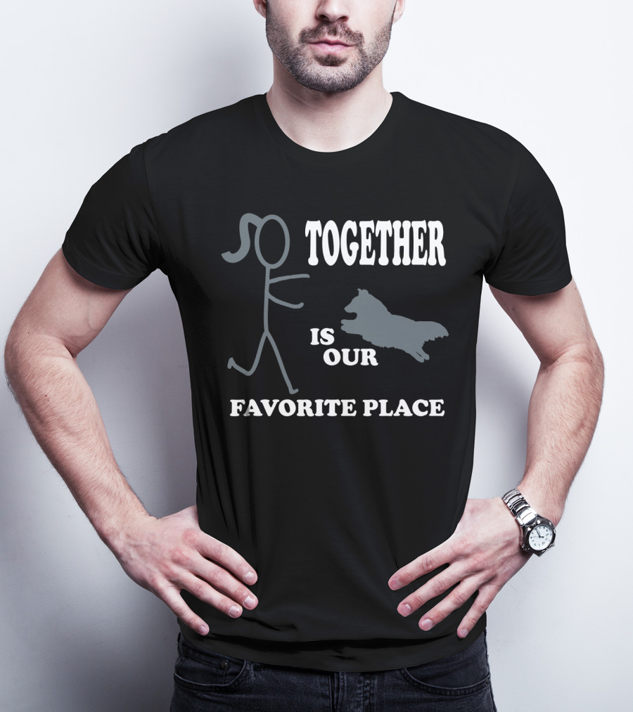 Together Is Our Favorite Place Dog Owner Stick Figure Dog Owner T-Shirt