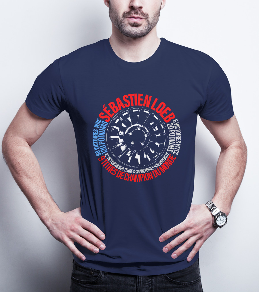 Sébatien Loeb 9 Titres De Champion Du Monde 80 Victoires WRC 20 Podiums 6 Victoires WTCC 24 Victoires Sur Terre 34 Victoires Sur Asphalte T-Shirt