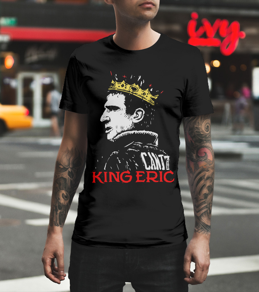 Cantona King Eric Cant7 T-Shirt