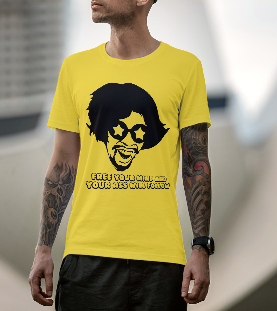 Free Your Mind And Your Ass Will Follow Funkadelic Bootsy Collins T-Shirt