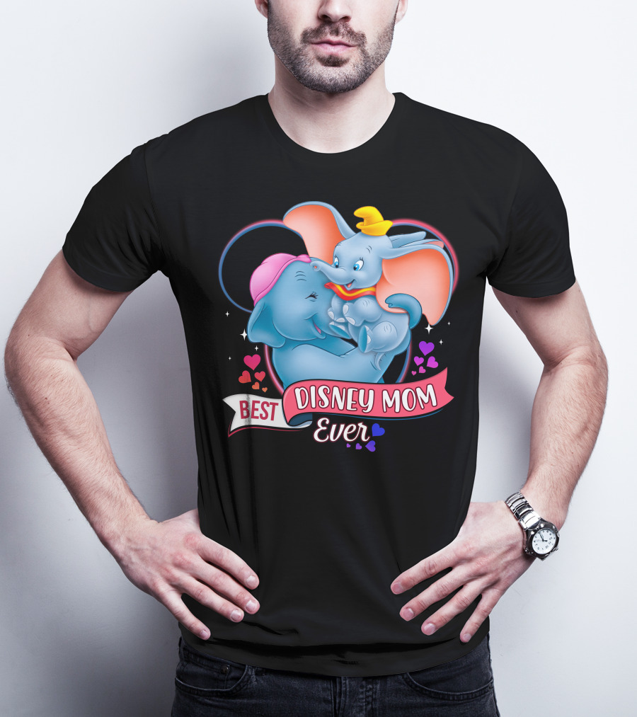 Best Disney Mom Ever Dumbo And Mom Hearts T-Shirt