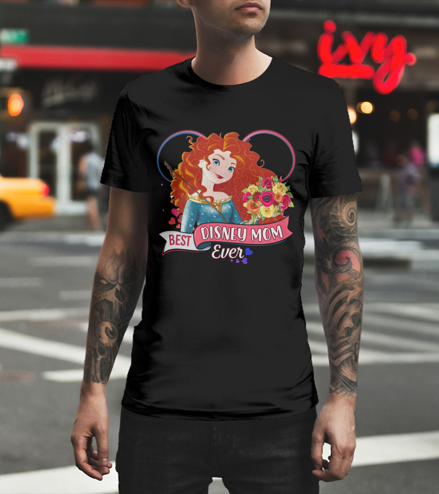 Best Disney Mom Ever Merida And Colorful Flower Bouquet With Hearts And Bow T-Shirt