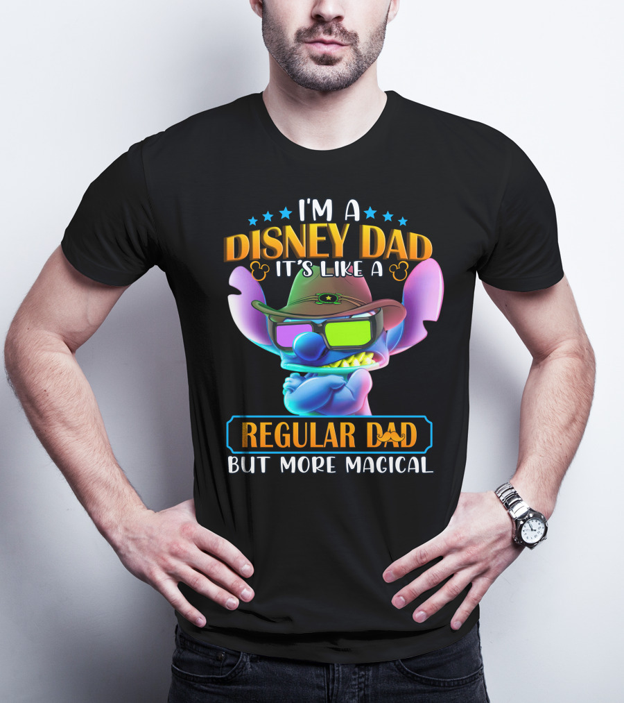 I'm A Disney Dad It's Like A Regular Dad But More Magical Stitch T-Shirt