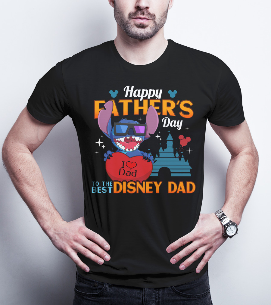 Happy Father's Day To The Best Disney Dad Stitch I Love Dad T-Shirt
