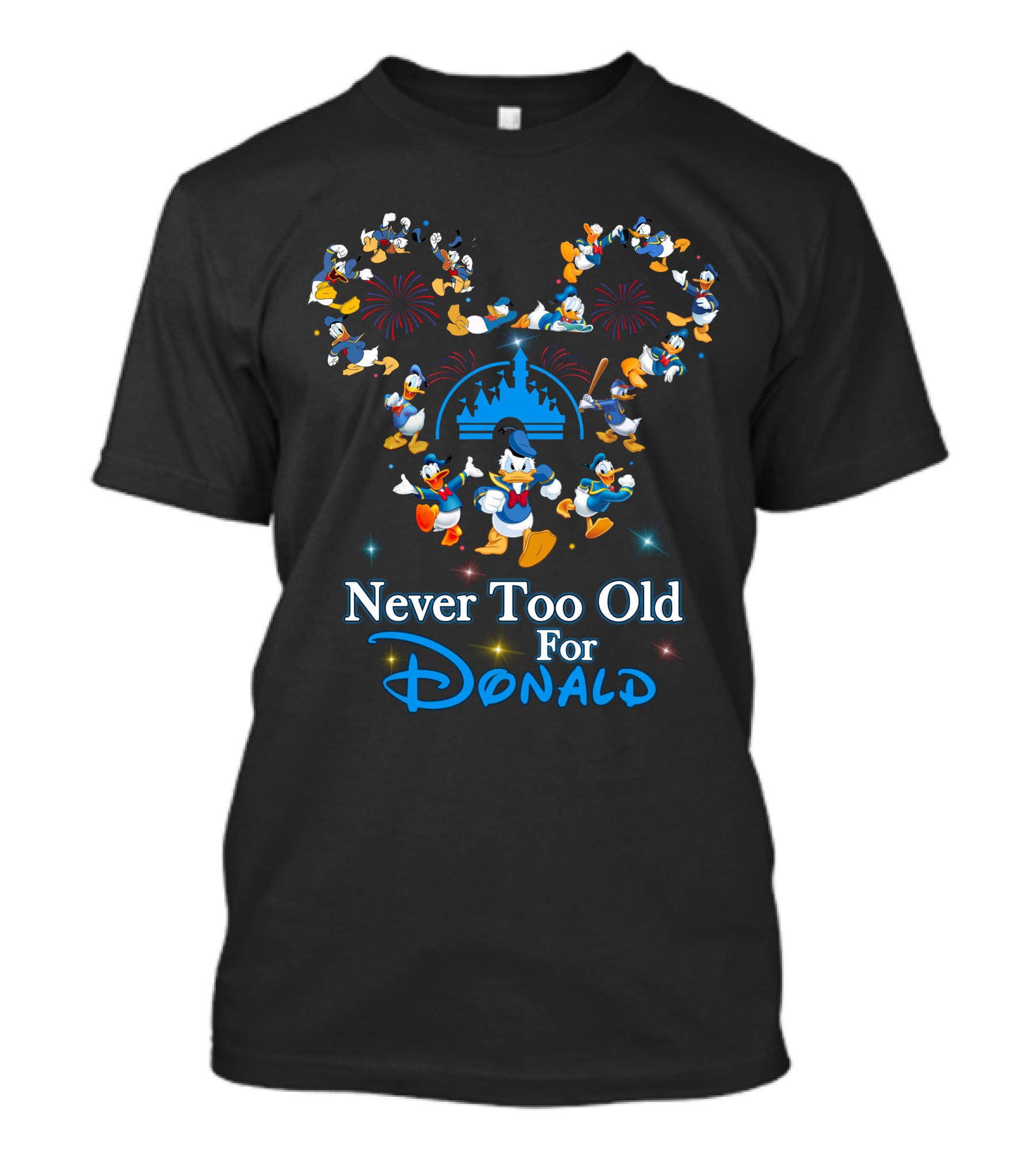Never Too Old For Donald Duck Fireworks Castle Disney Mickey Ears T-Shirt