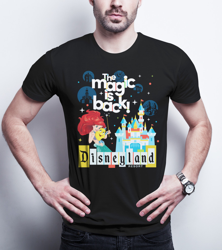 The Magic Is Back Ariel Disneyland Resort T-Shirt