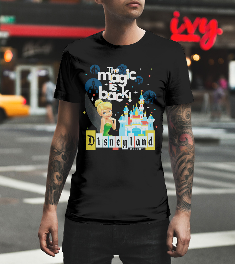 The Magic Is Back Tinker Bell Disneyland Resort T-Shirt