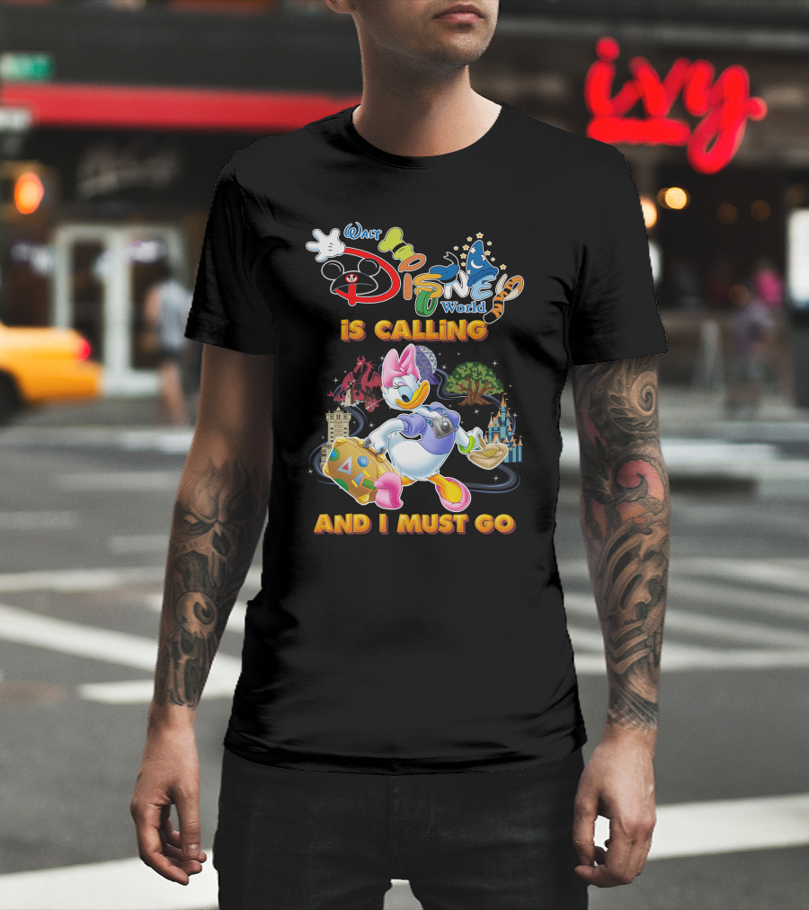 Walt Disney World Is Calling And I Must Go Daisy Duck T-Shirt