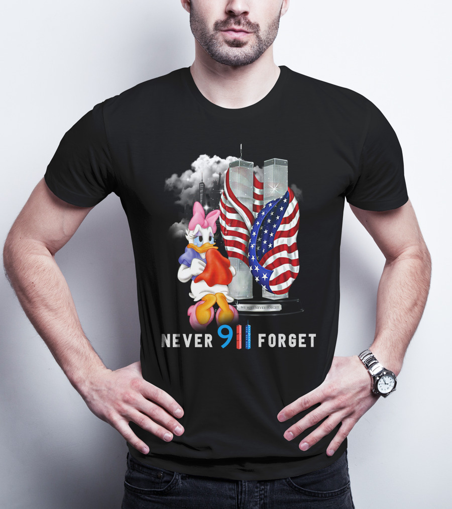 Never 9 11 Forget Daisy We Will Never Forget T-Shirt