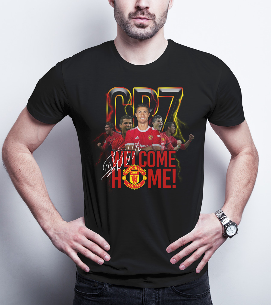 Cr7 Welcome Home Manchester United T-Shirt