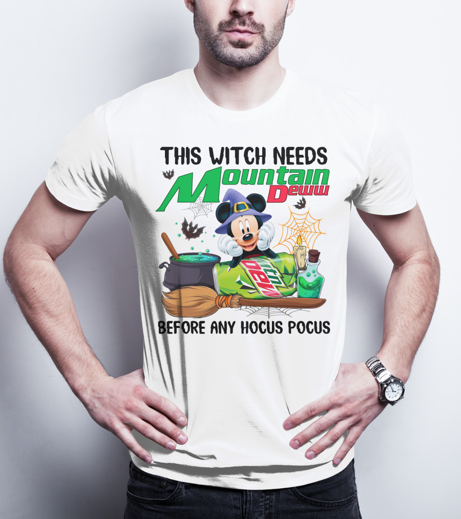 This Witch Needs Mountain Dew Before Any Hocus Pocus Mickey Mouse Halloween T-Shirt