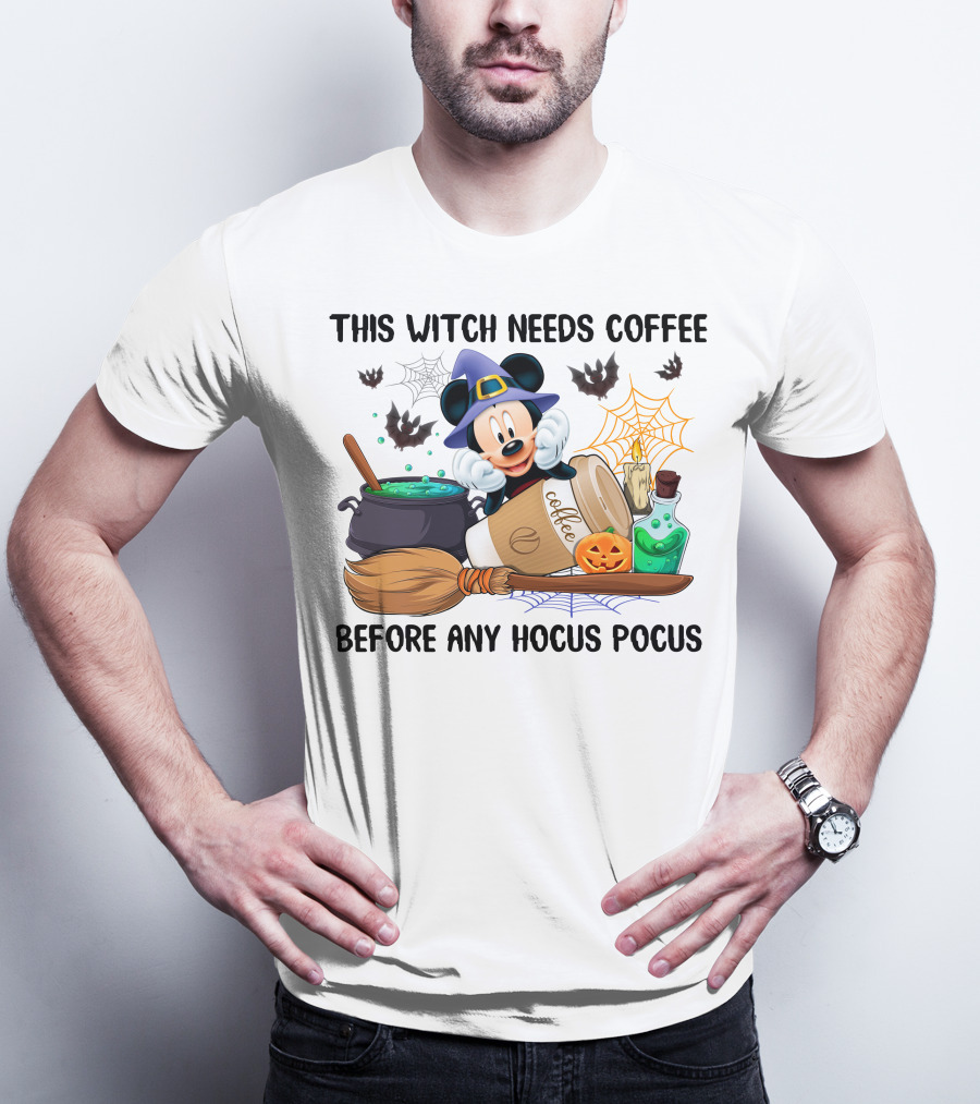 This Witch Needs Coffee With Mickey Mouse And Halloween Elements Before Any Hocus Pocus T-Shirt