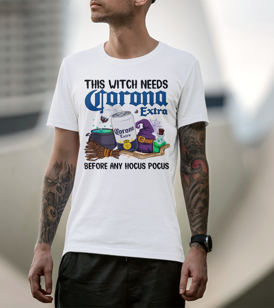 This Witch Needs Corona Extra Before Any Hocus Pocus T-Shirt