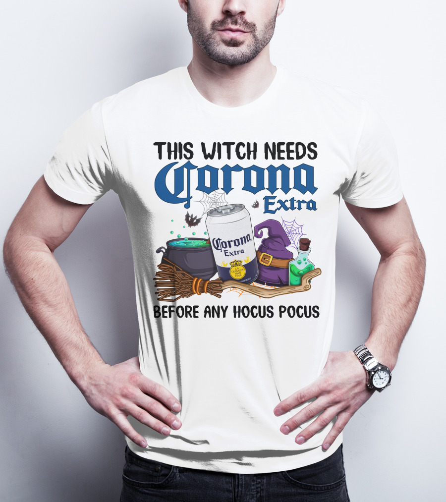 This Witch Needs Corona Extra Before Any Hocus Pocus T-Shirt