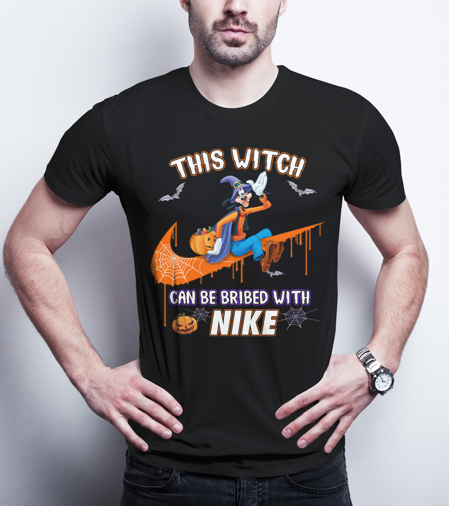 This Witch Can Be Bribed With Nike Goofy T-Shirt