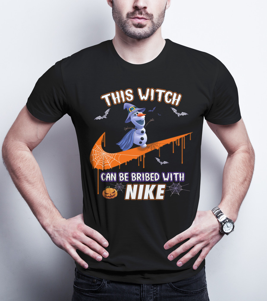 This Witch Can Be Bribed With Nike Olaf Halloween T-Shirt