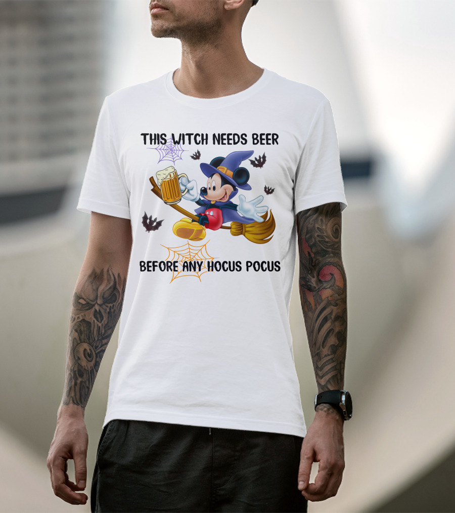 This Witch Needs Beer Before Any Hocus Pocus Mickey Mouse Halloween T-Shirt