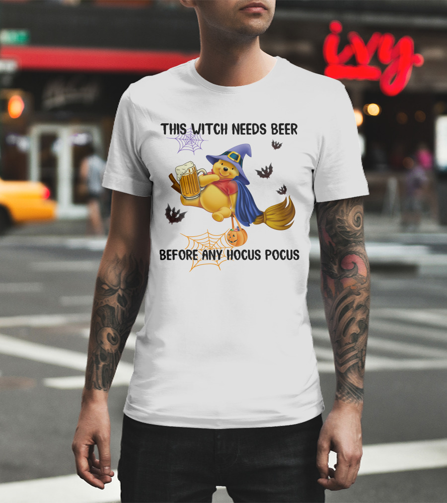 This Witch Needs Beer Before Any Hocus Pocus Pooh T-Shirt