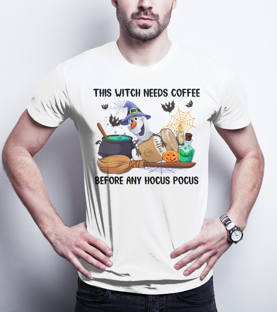 This Witch Needs Coffee Before Any Hocus Pocus Olaf Halloween Cauldron Broomstick T-Shirt