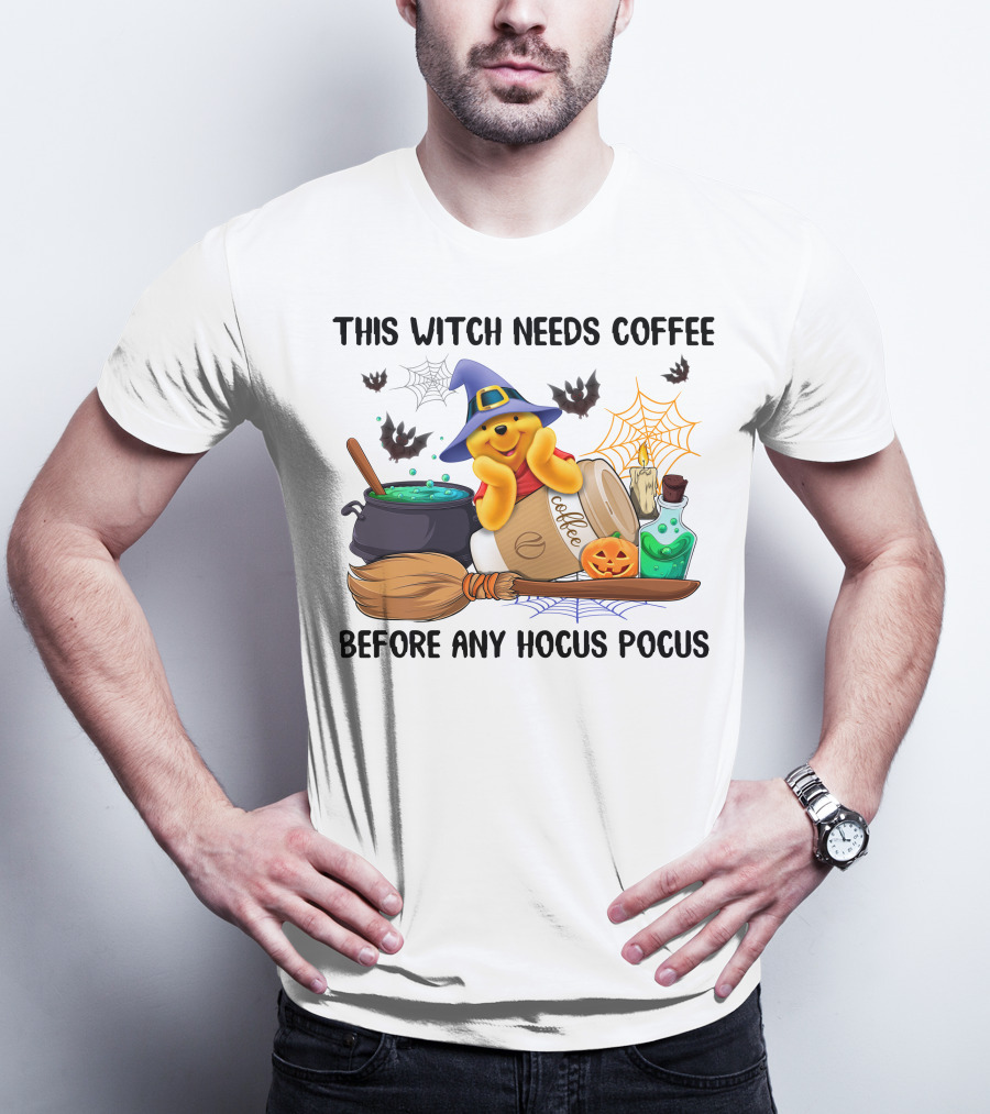 This Witch Needs Coffee Before Any Hocus Pocus Pooh Halloween T-Shirt