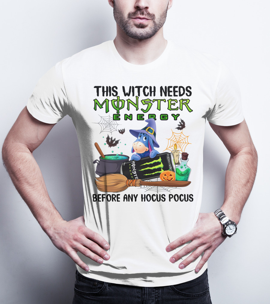 This Witch Needs Monster Energy Before Any Hocus Pocus Eeyore Halloween T-Shirt