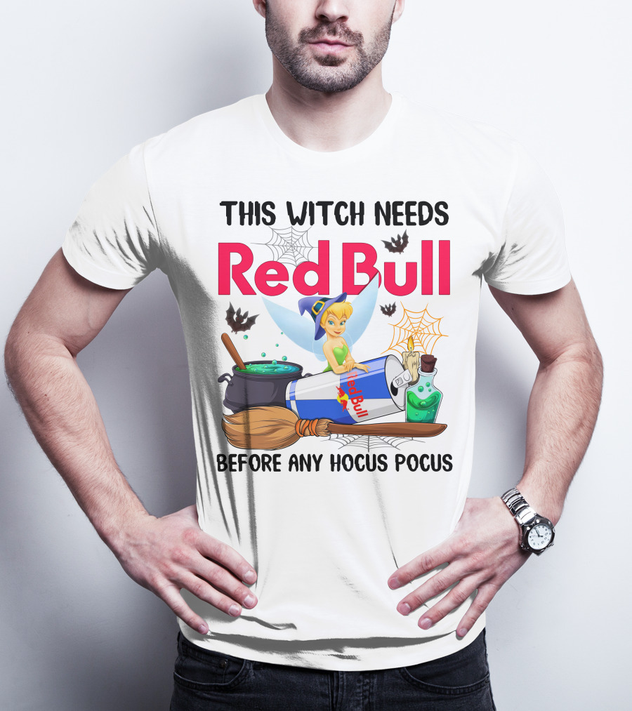 This Witch Needs Red Bull Before Any Hocus Pocus Tinker Bell T-Shirt
