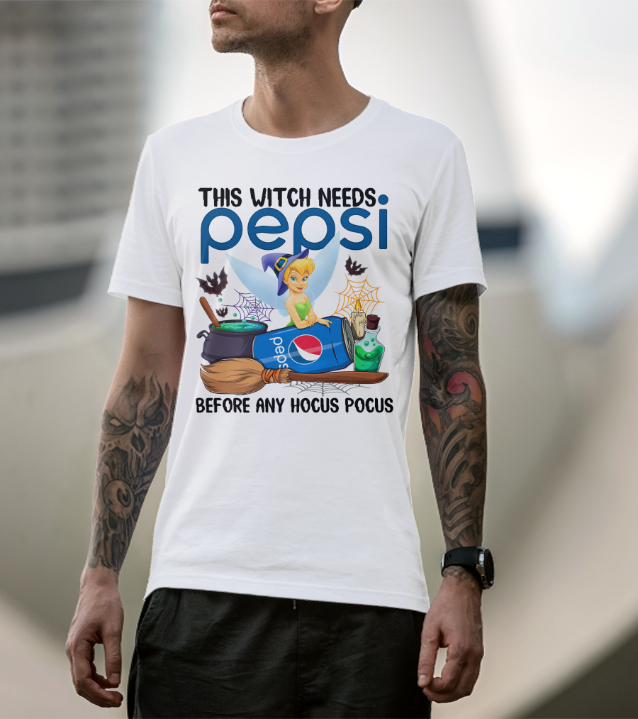 This Witch Needs Pepsi Before Any Hocus Pocus Tinker Bell T-Shirt