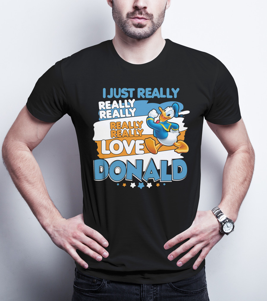 I Just Really Really Really Really Really Love Donald T-Shirt