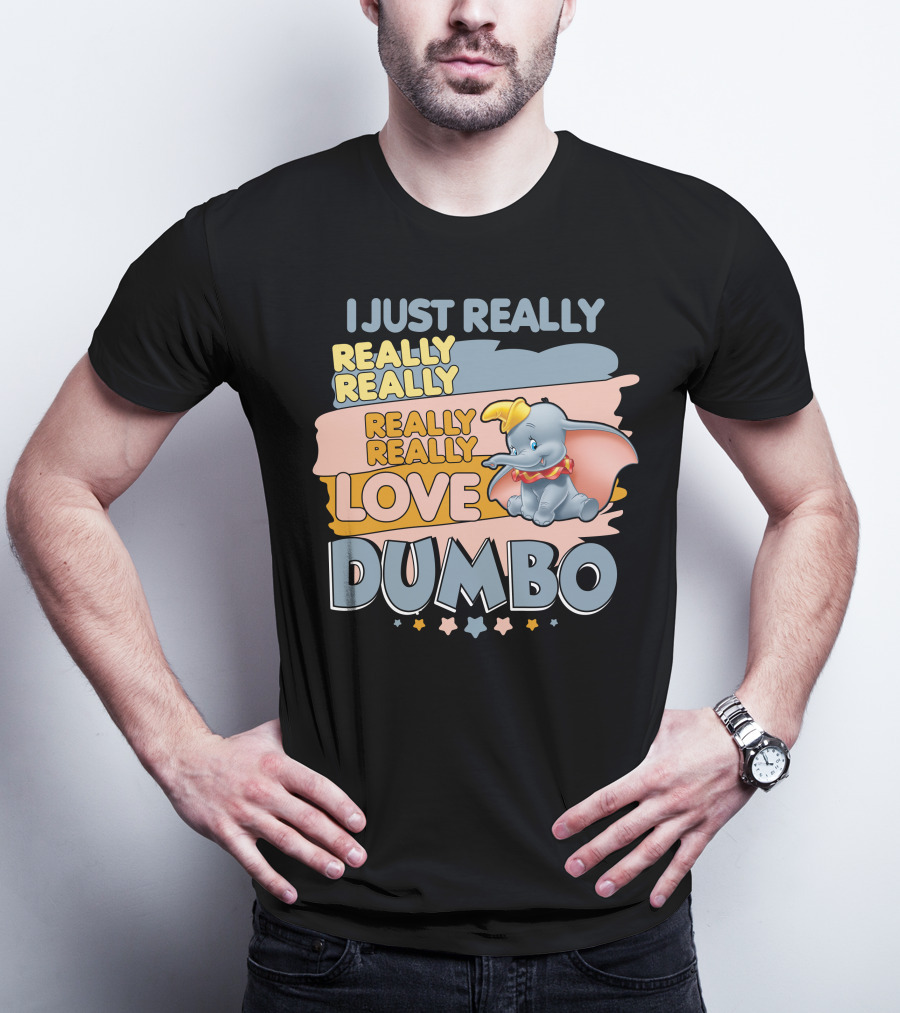 I Just Really Really Really Really Really Love Dumbo T-Shirt