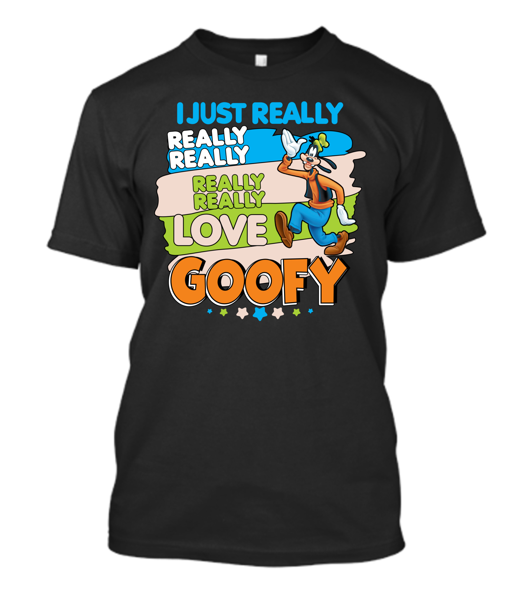 I Just Really Really Really Really Really Love Goofy T-Shirt