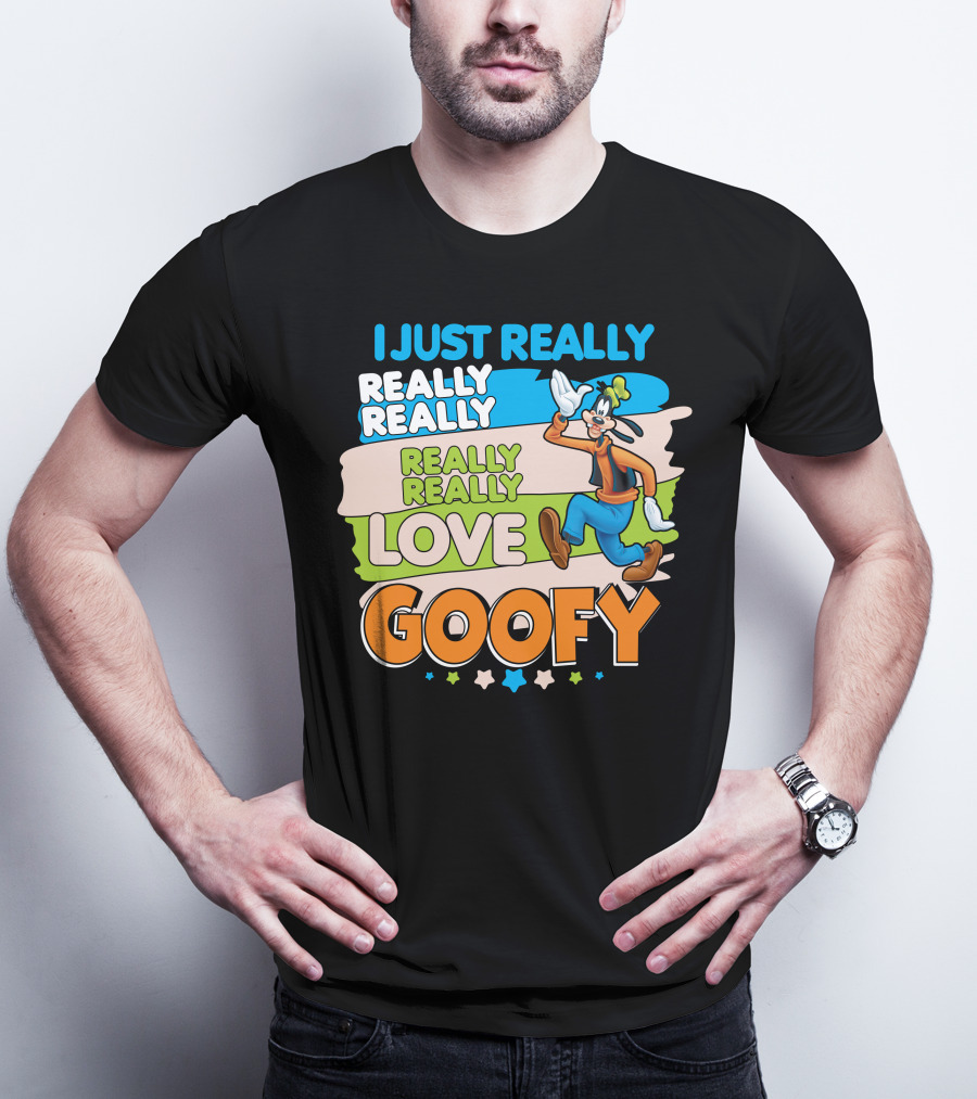I Just Really Really Really Really Really Love Goofy T-Shirt
