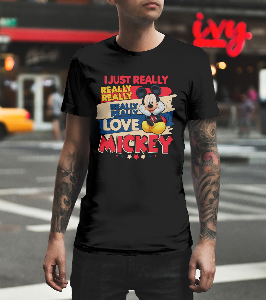 I Just Really Really Love Mickey T-Shirt