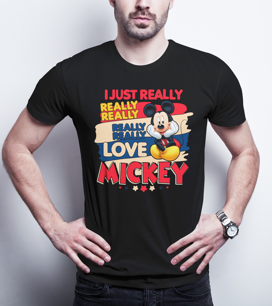 I Just Really Really Love Mickey T-Shirt
