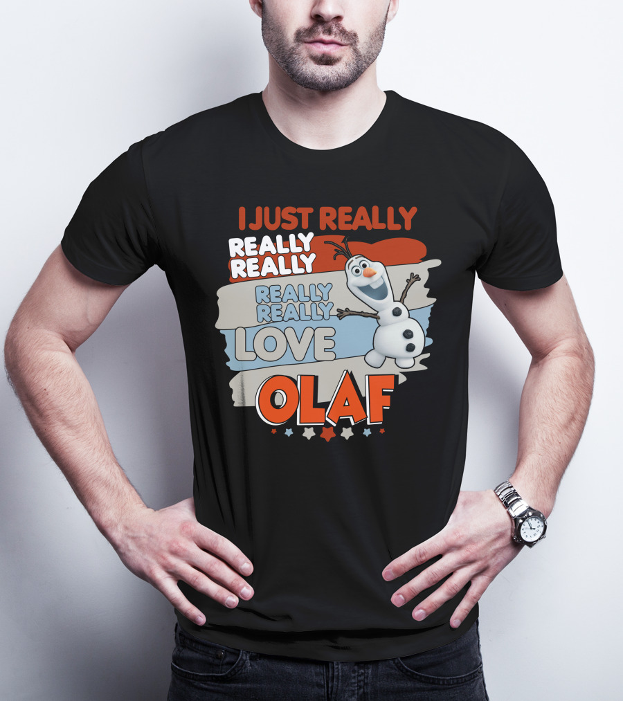 I Just Really Really Really Really Love Olaf T-Shirt