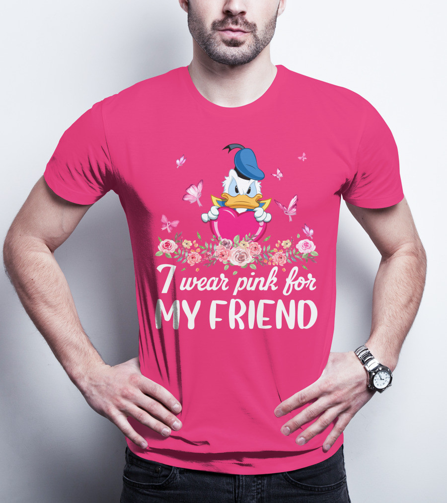 Donald I Wear Pink For My Friend Pink Heart Roses Butterflies T-Shirt
