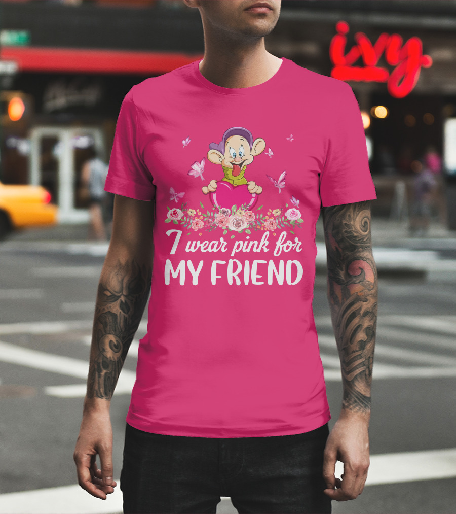 Dopey I Wear Pink For My Friend Butterflies Roses T-Shirt
