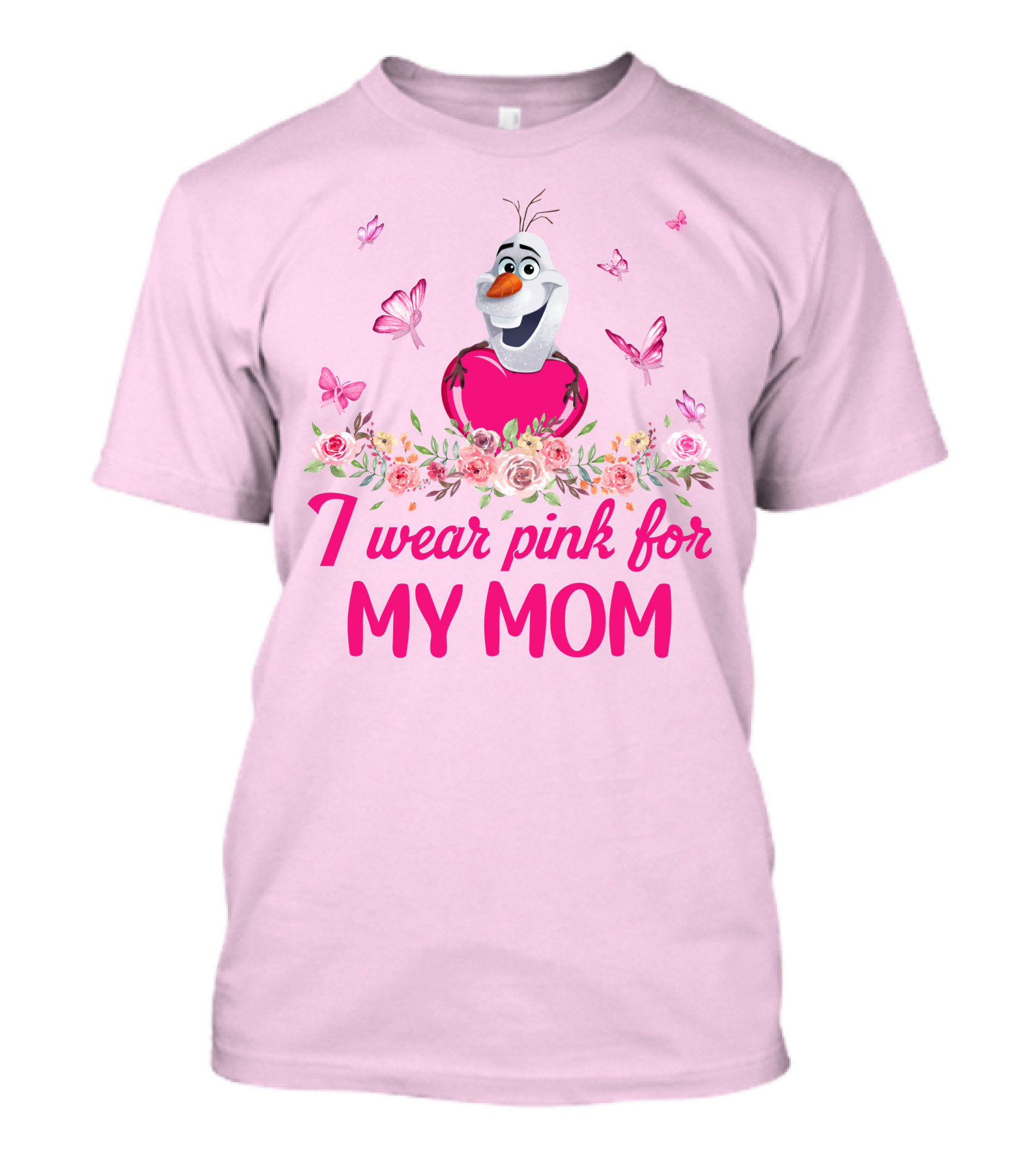Olaf I Wear Pink For My Mom Butterfly Floral T-Shirt