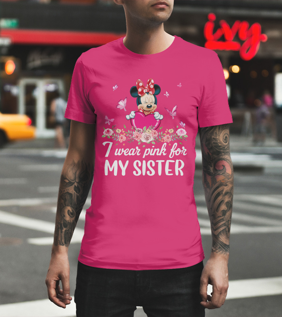 I Wear Pink For My Sister Minnie Mouse T-Shirt