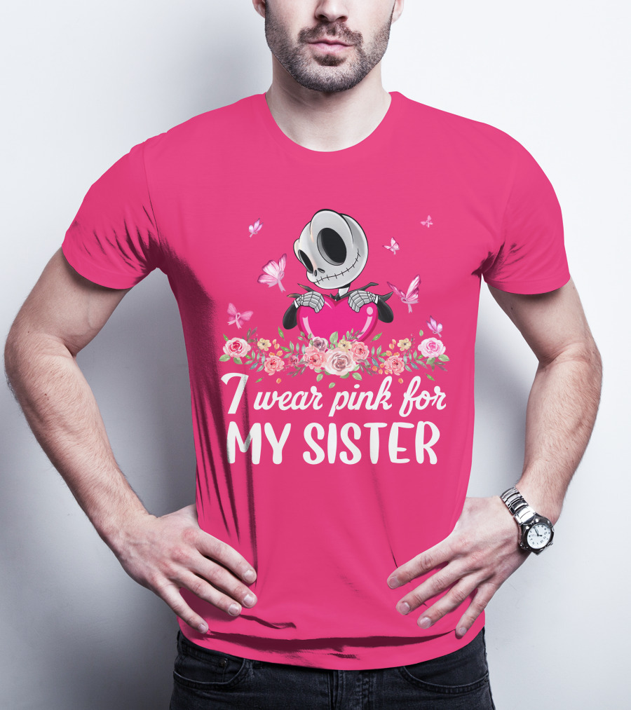 I Wear Pink For My Sister Jack Skeleton Roses Butterflies T-Shirt